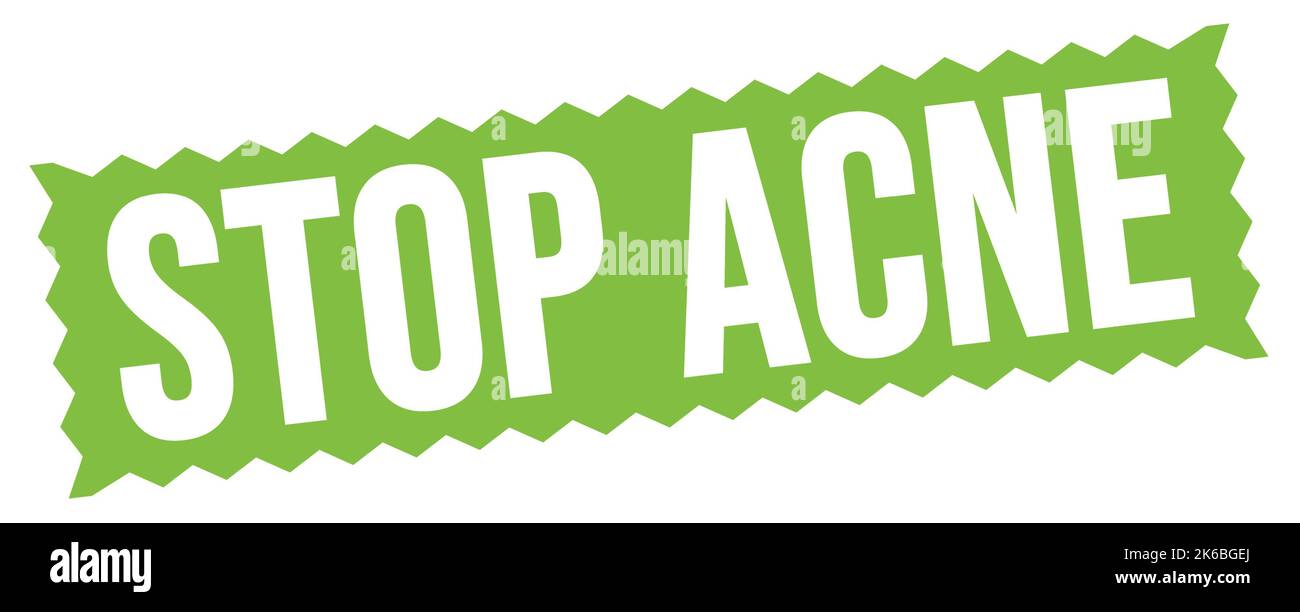 STOP ACNE text written on green zig-zag stamp sign Stock Photo - Alamy
