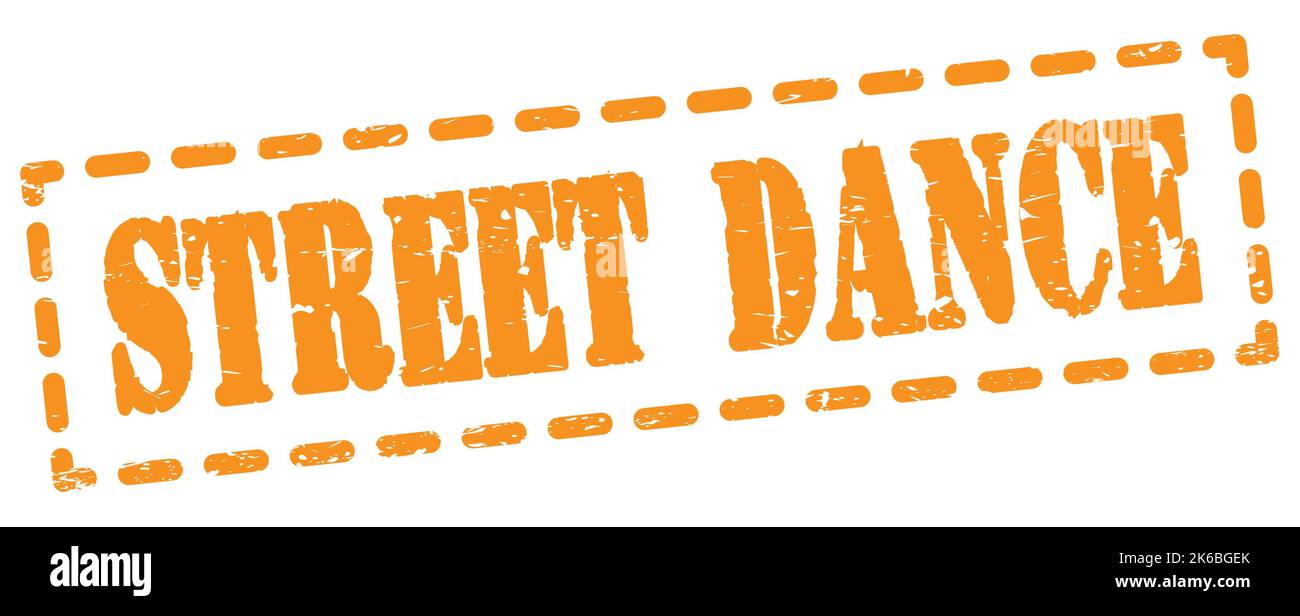 STREET DANCE text written on orange dash stamp sign Stock Photo - Alamy