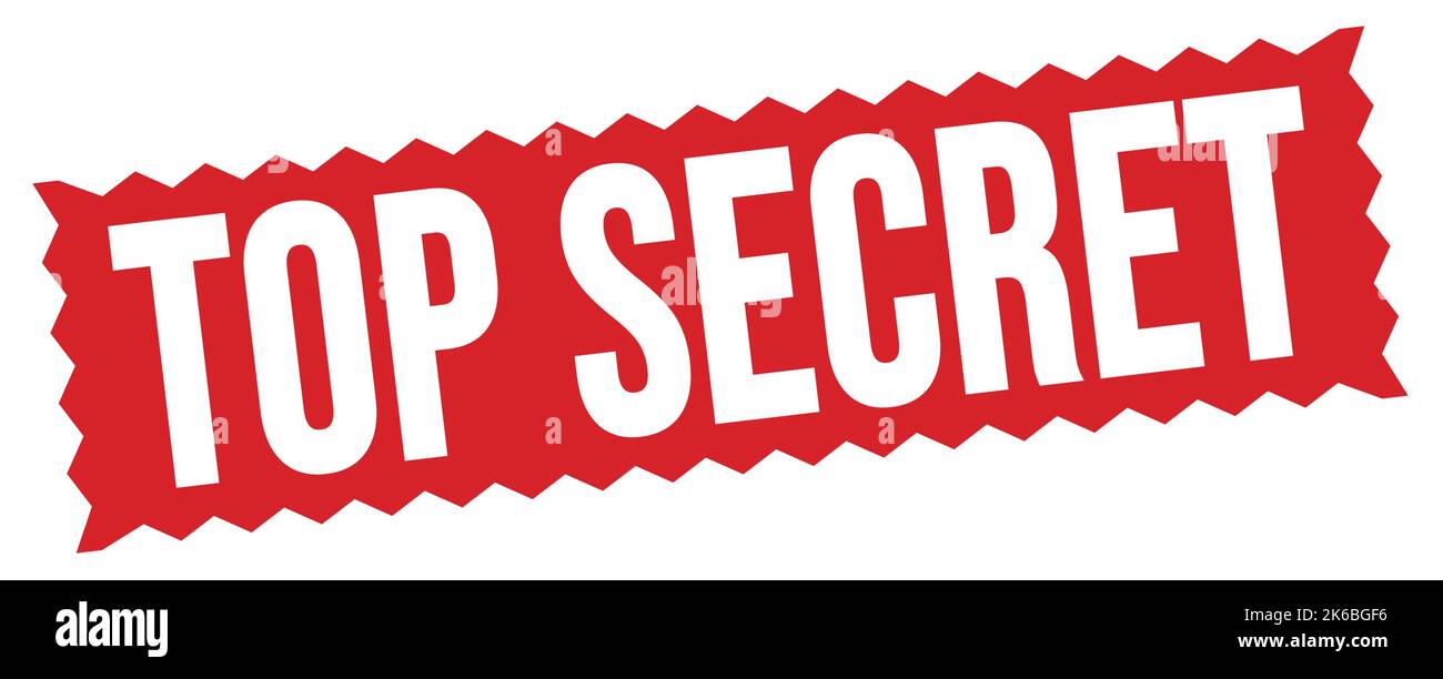 TOP SECRET text written on red zig-zag stamp sign Stock Photo - Alamy
