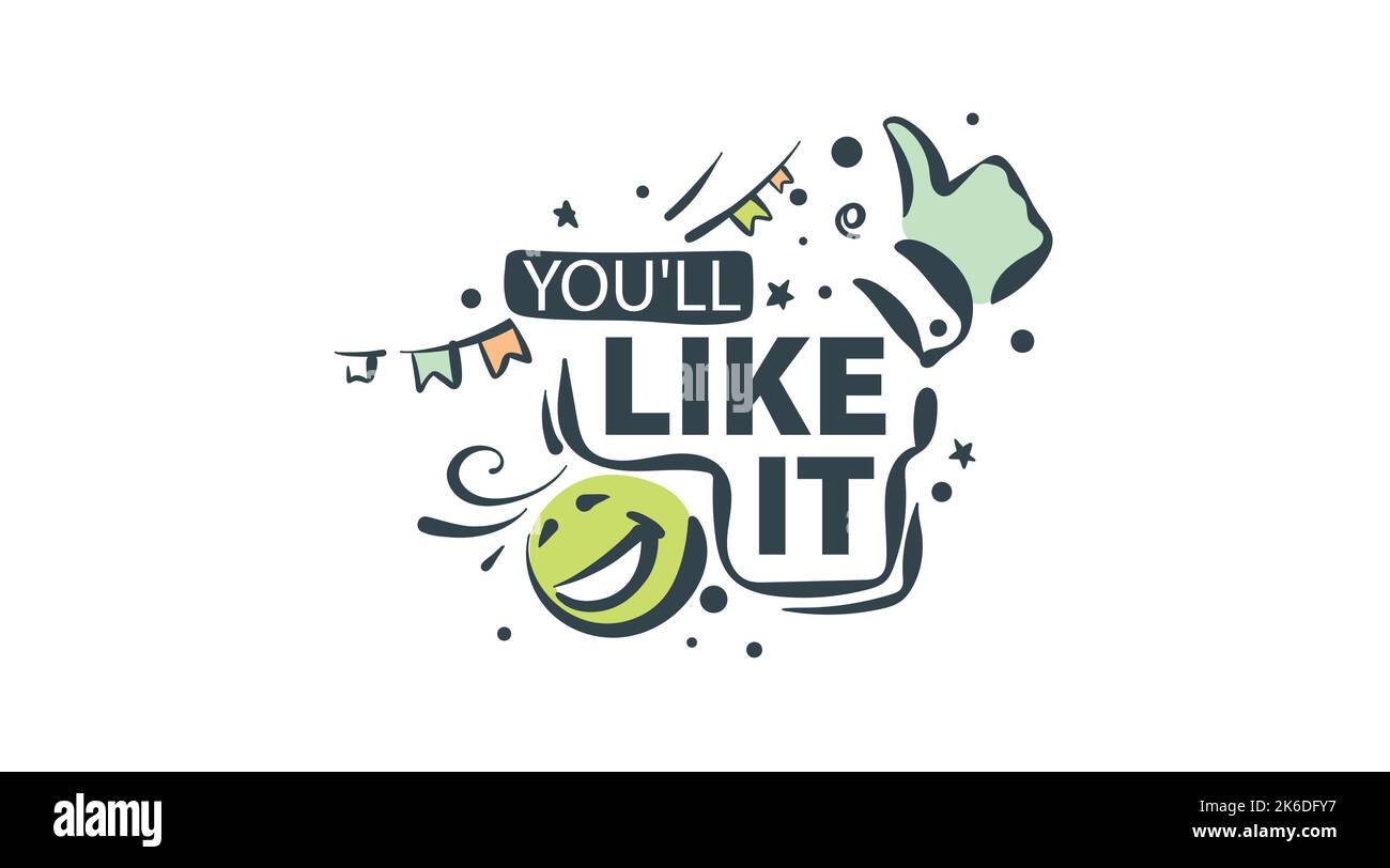 Vector illustration with the inscription You like it Stock Vector Image ...
