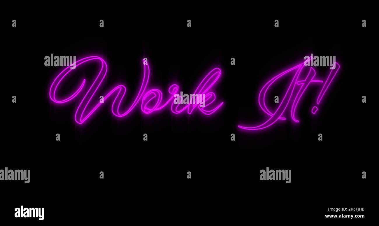 Image of neon work it on black background. Party, disco, communication ...