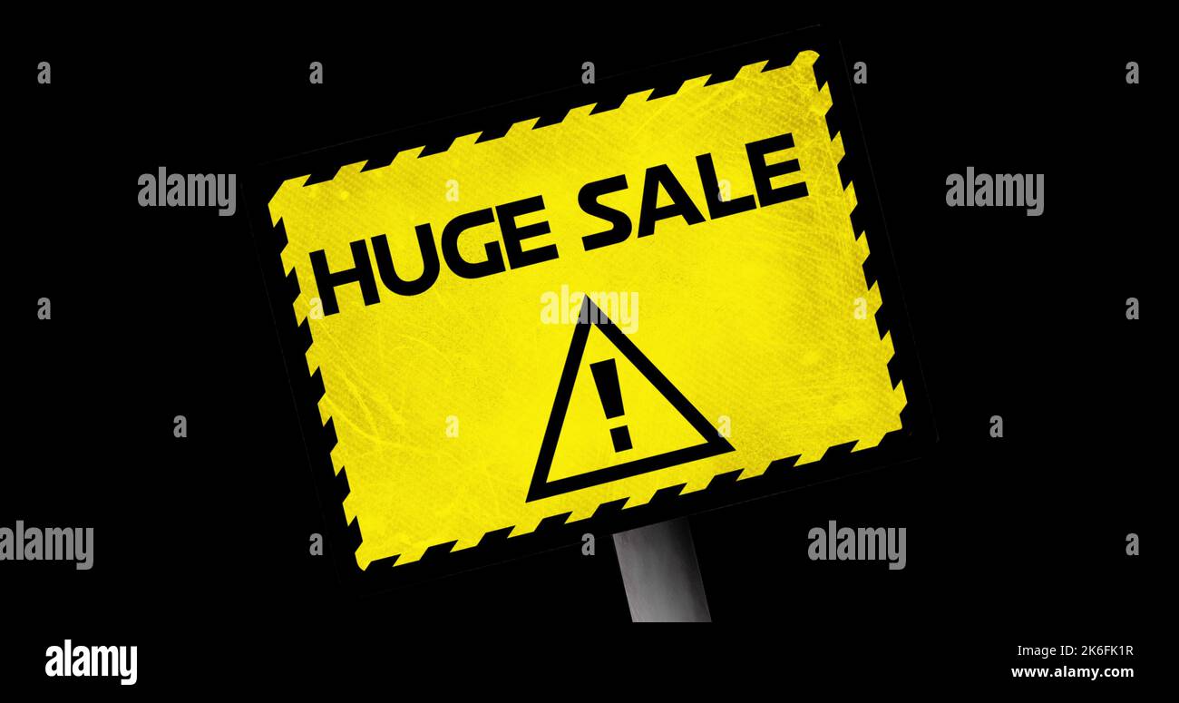 Image of Huge Sale text in yellow warning sign against black background ...