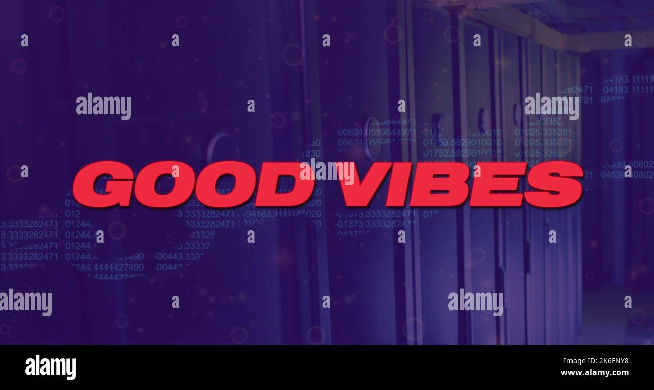 Image of good vibes text with data processing over server room Stock ...