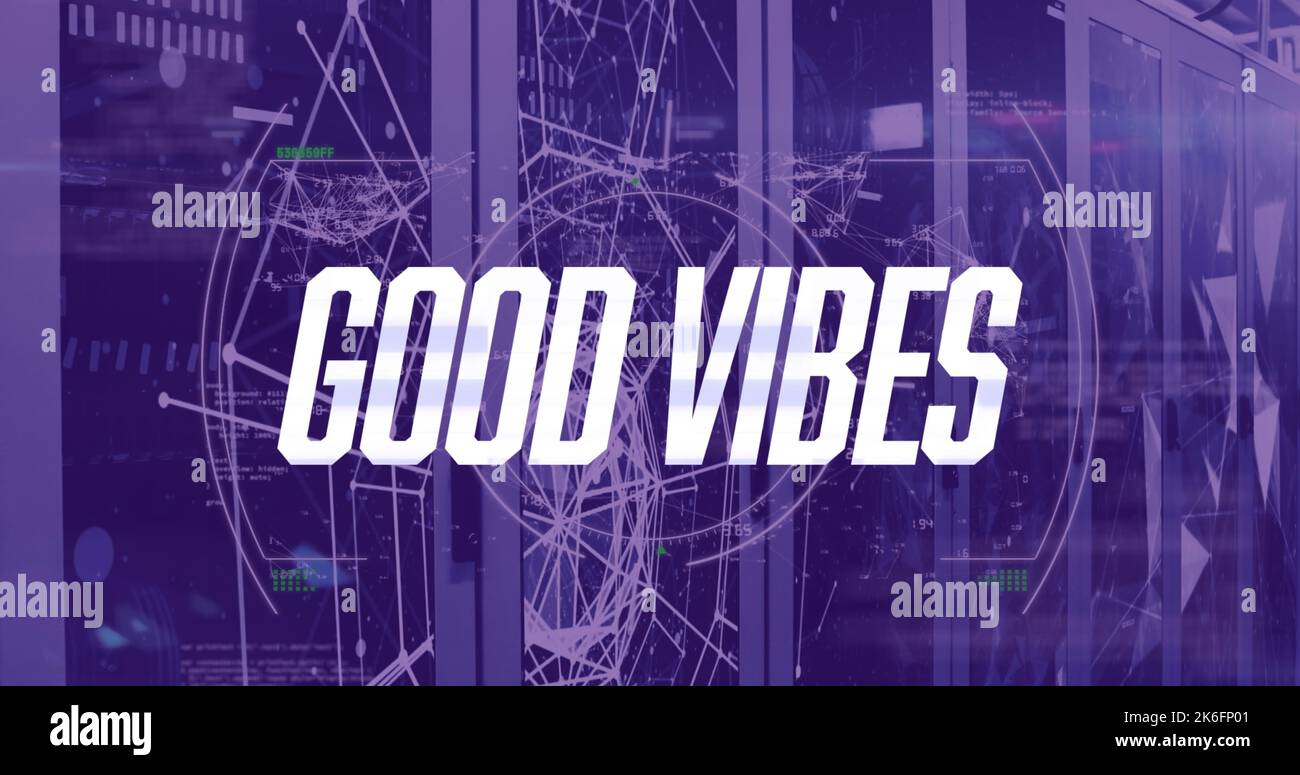 Image of good vibes text with network of connections and data ...