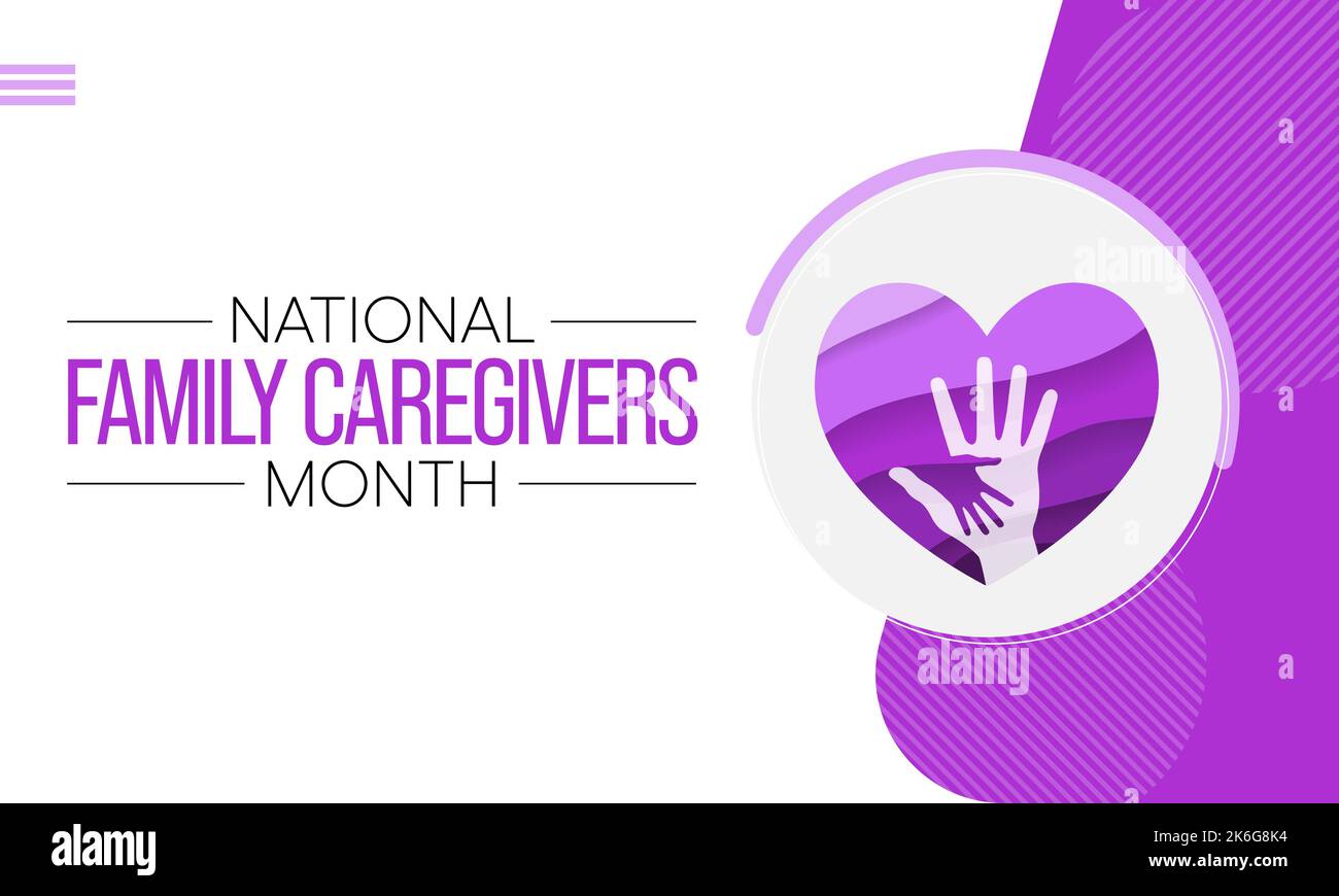 Family Caregivers month (NFCM) is observed every year in November Stock Vector Image & Art - Alamy