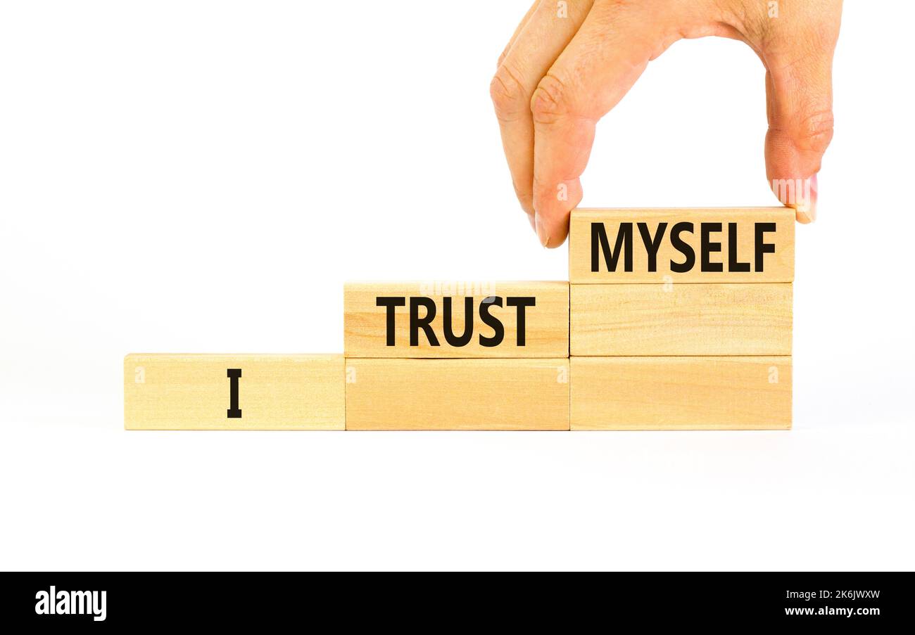 I trust myself symbol. Concept words I trust myself on wooden blocks ...