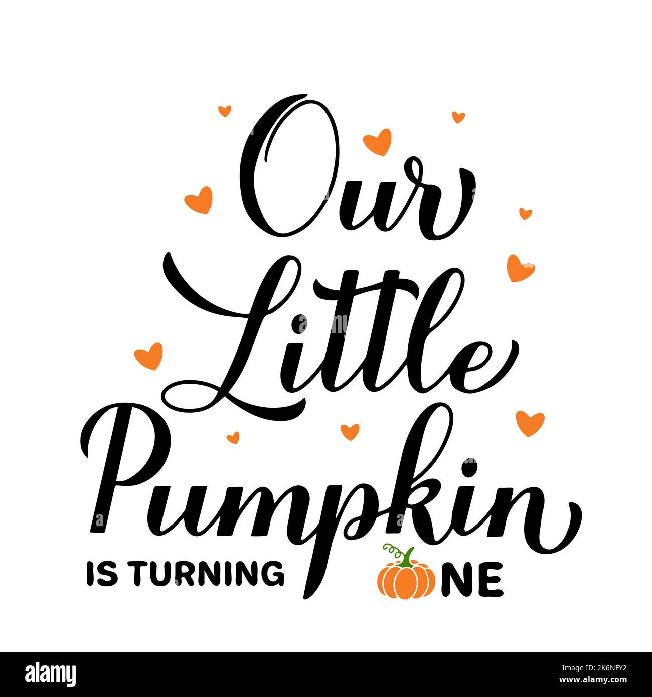 Our Little Pumpkin is turning one calligraphy hand lettering with cute ...