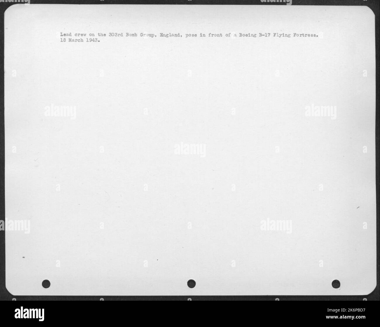 Lead Crew On The 303Rd Bomb Group, England, Pose In Front Of A Boeing B ...