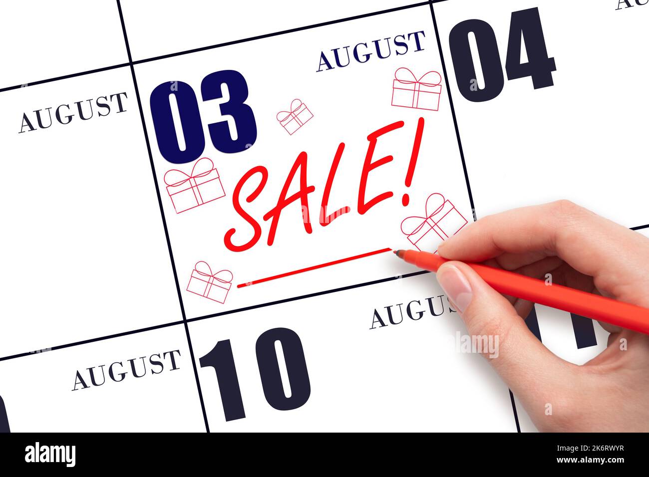 3rd day of August. Hand writing text SALE and drawing gift boxes on ...