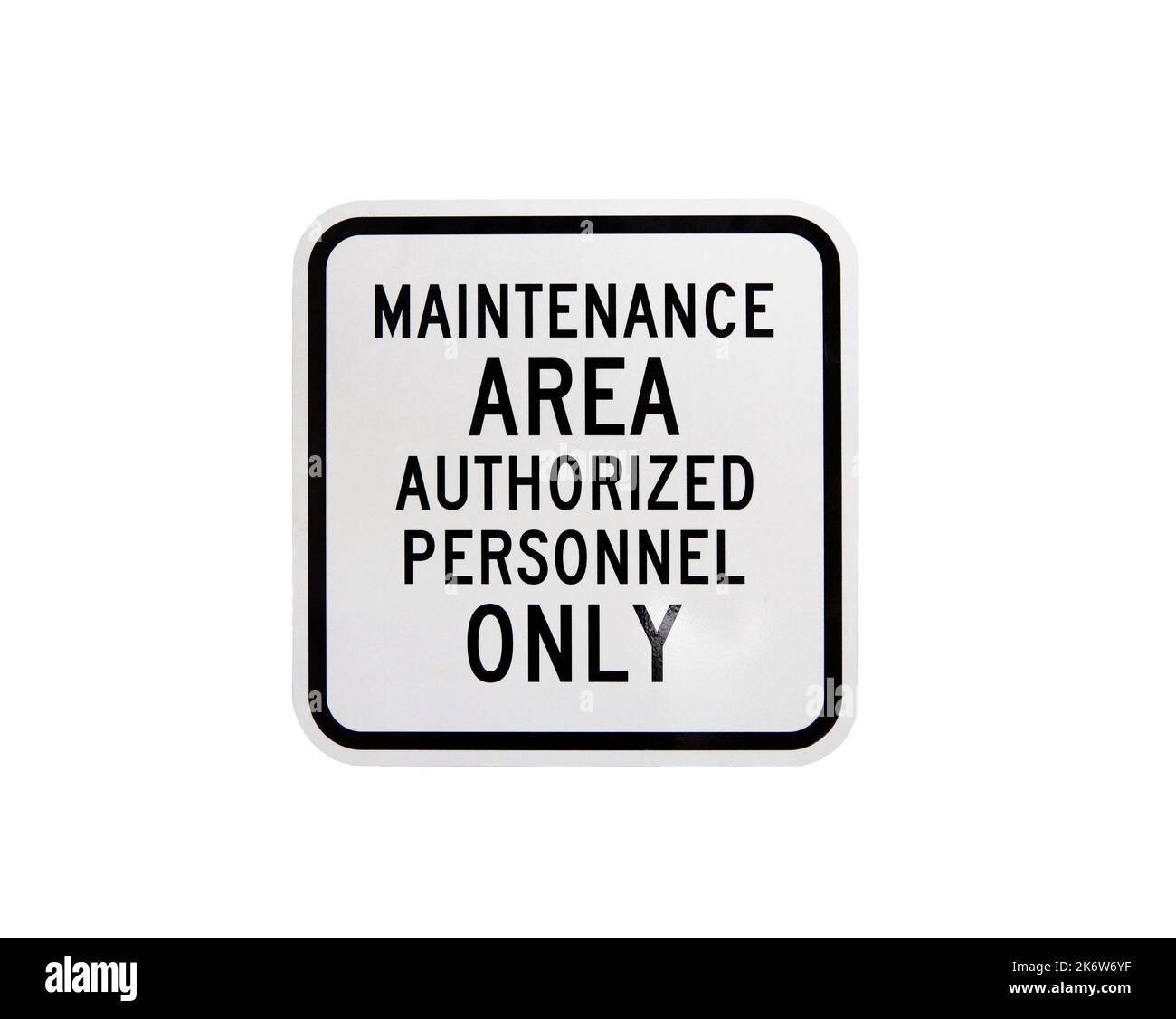 Maintenance Area Authorized Personnel Only sign isolated on white Stock ...