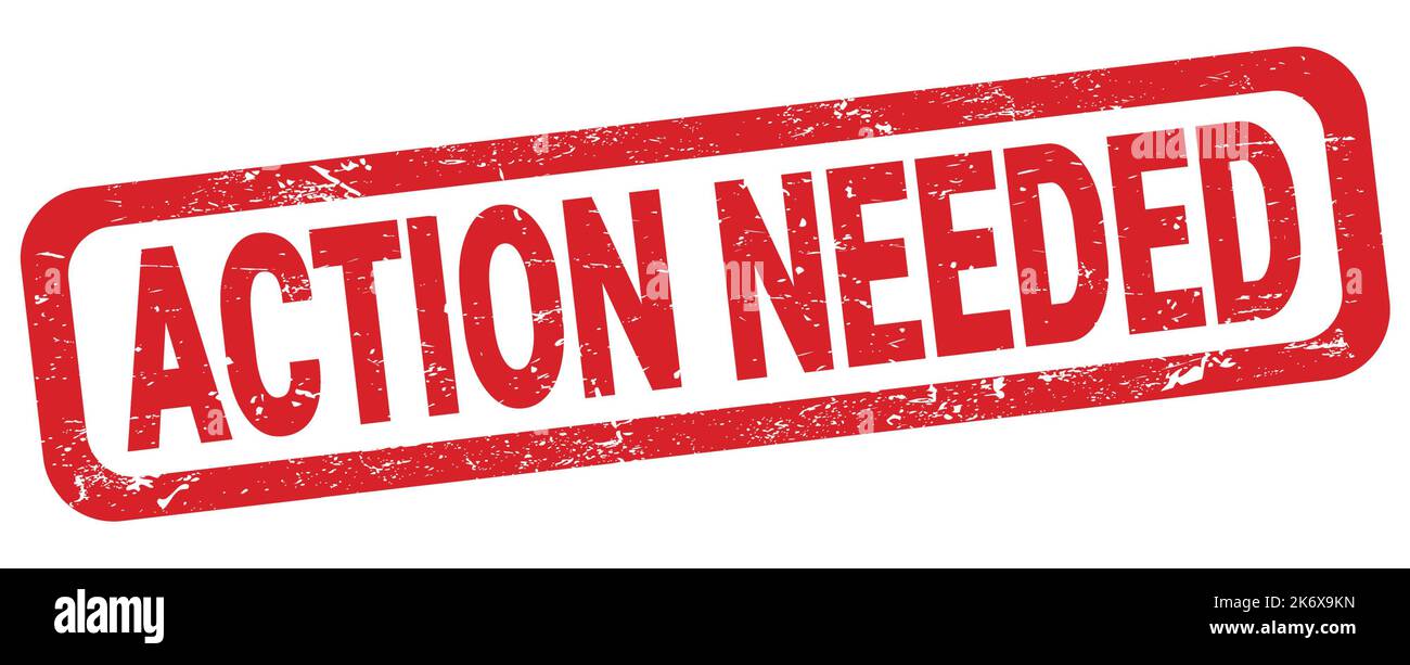 Action needed stamp hi-res stock photography and images - Alamy