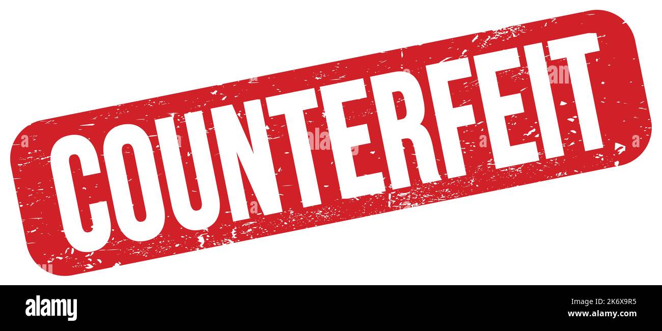 COUNTERFEIT text written on red grungy stamp sign Stock Photo - Alamy