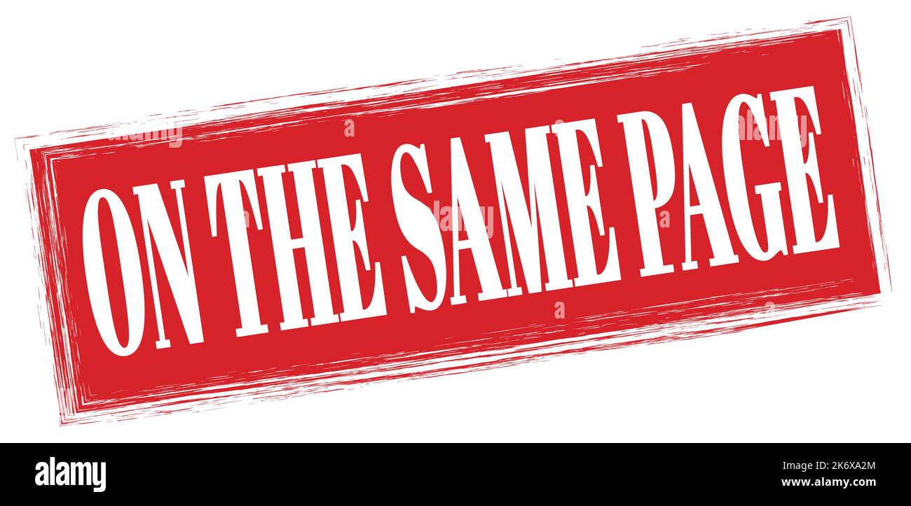 ON THE SAME PAGE text written on red rectangle stamp sign Stock Photo ...