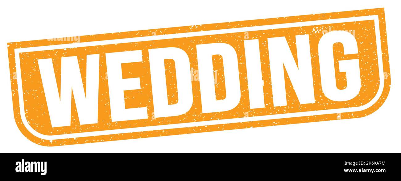 WEDDING text written on orange grungy stamp sign Stock Photo - Alamy