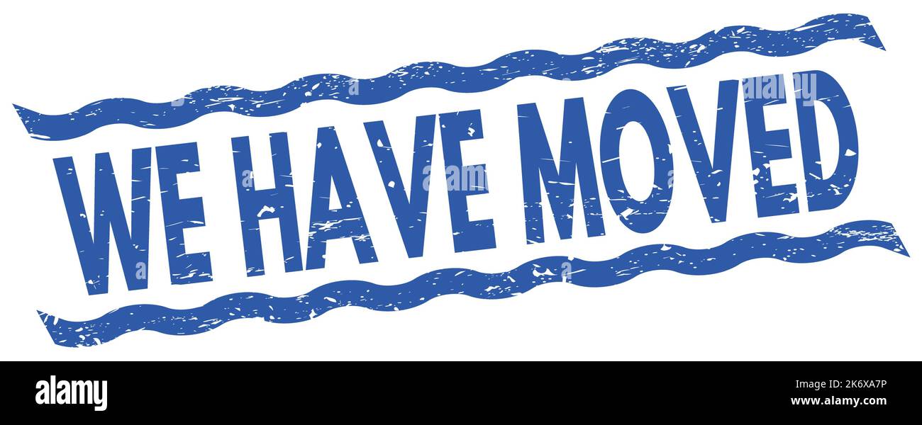WE HAVE MOVED text written on blue lines stamp sign Stock Photo - Alamy