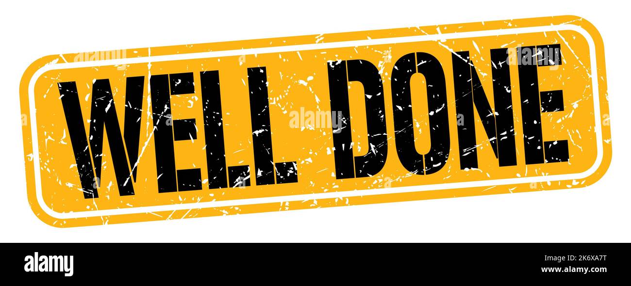 WELL DONE text written on orange-black grungy stamp sign Stock Photo ...