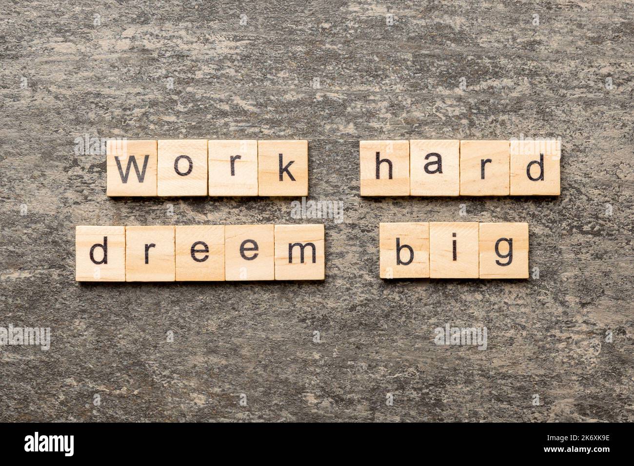 Work hard dream big word written on wood block. Work hard dream big ...