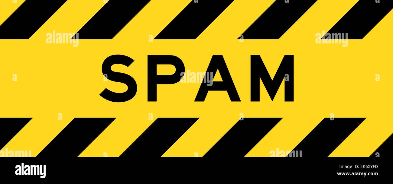Yellow and black color with line striped label banner with word spam ...