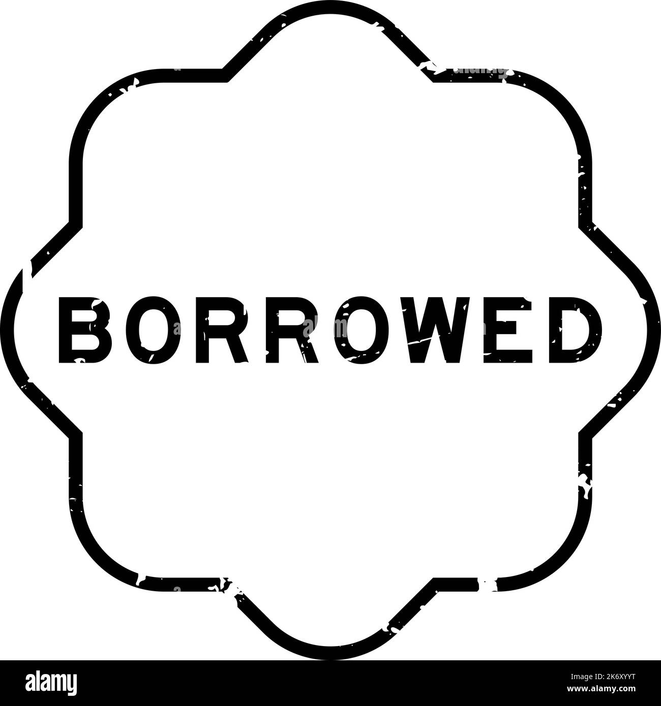 Grunge black borrowed word rubber seal stamp on white background Stock ...