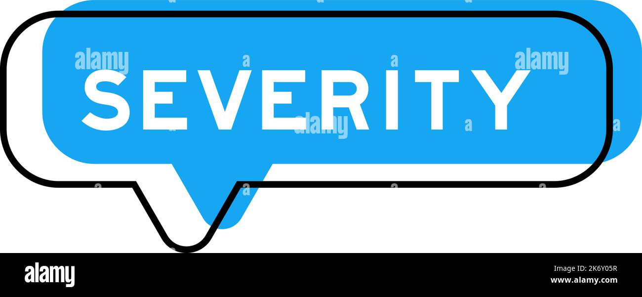 Speech banner and blue shade with word severity on white background ...
