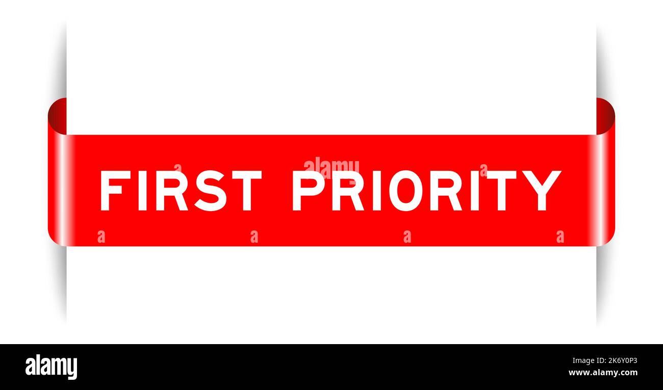 Red color inserted label banner with word first priority on white ...