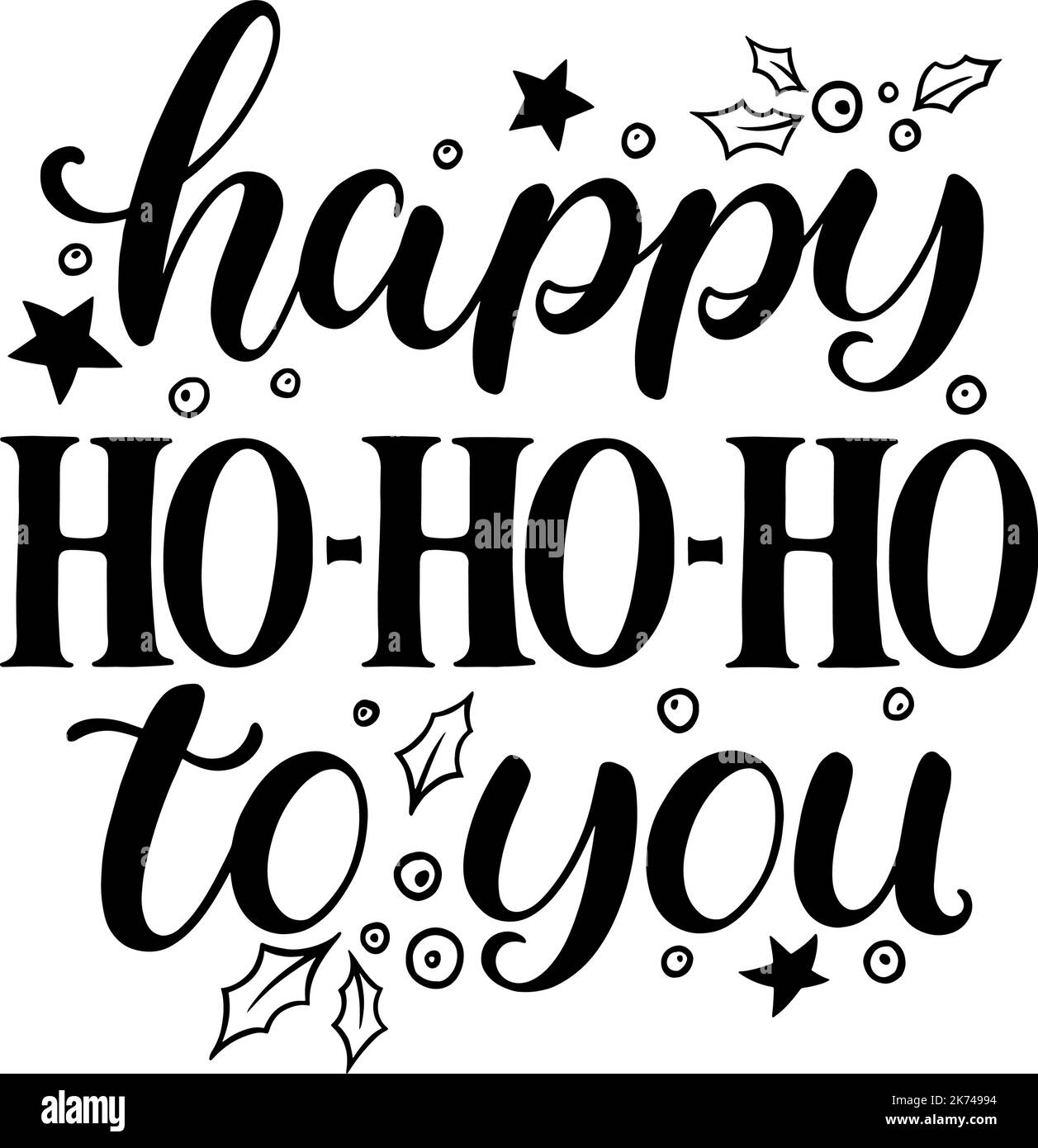 Christmas greetings calligraphy. Vector illustration. Happy ho-ho-ho to ...