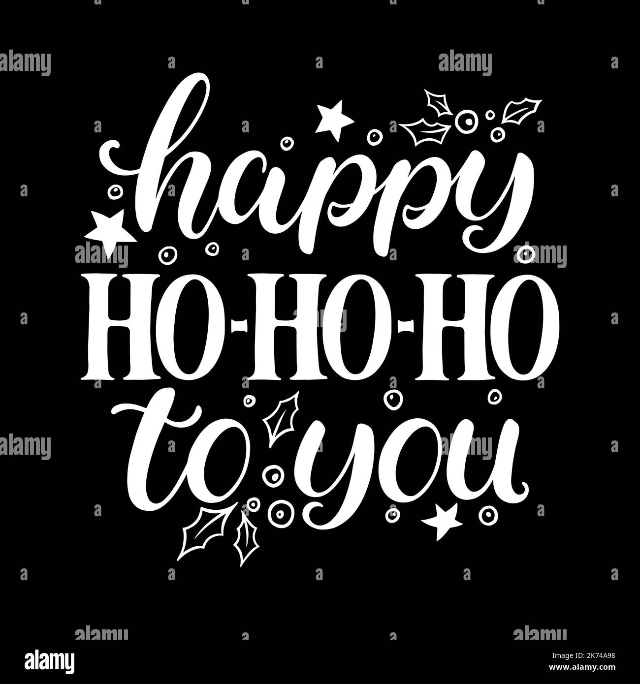 Christmas greetings calligraphy. Vector illustration. Happy ho-ho-ho to ...