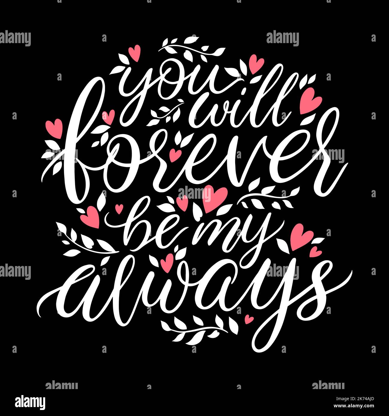 Quote love will love forever hi-res stock photography and images - Alamy