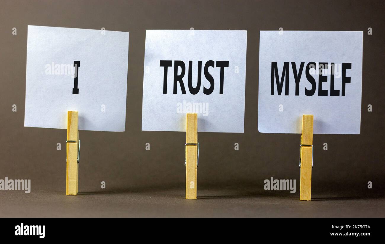 I trust myself symbol. Concept words I trust myself on white papers on ...