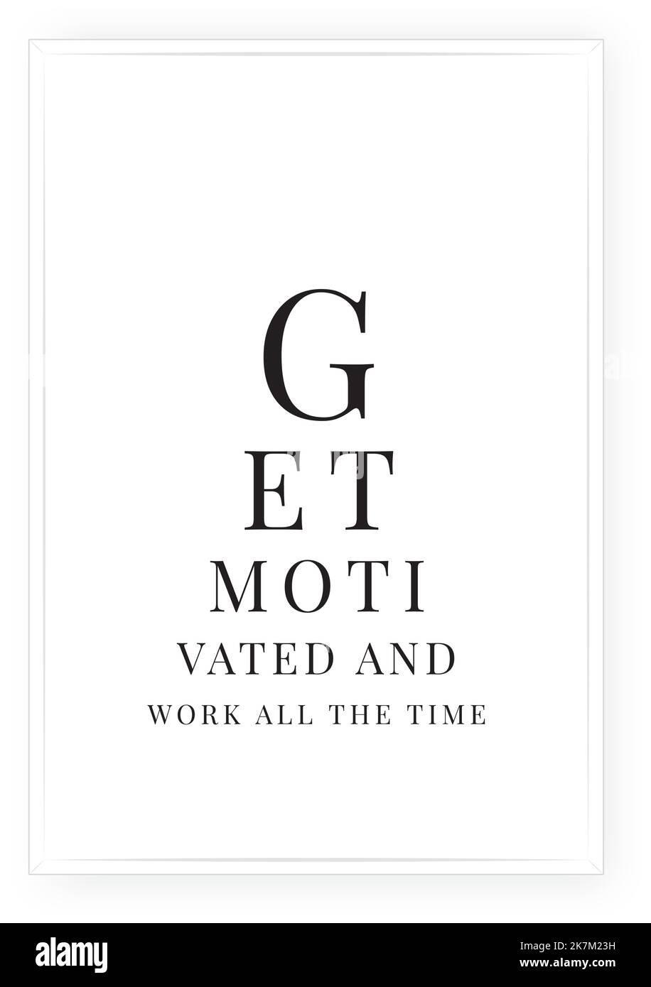 Get motivated and work all the time, vector. Scandinavian minimalist ...