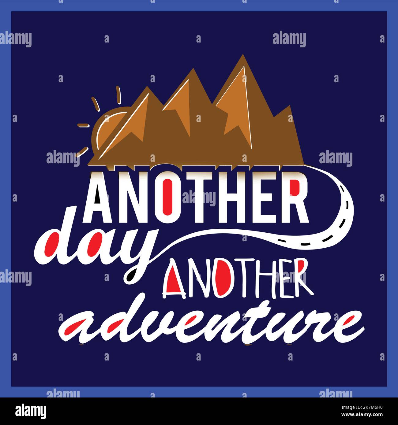 another day another adventure vector typography illustration ... another day another adventure vector typography illustration ...