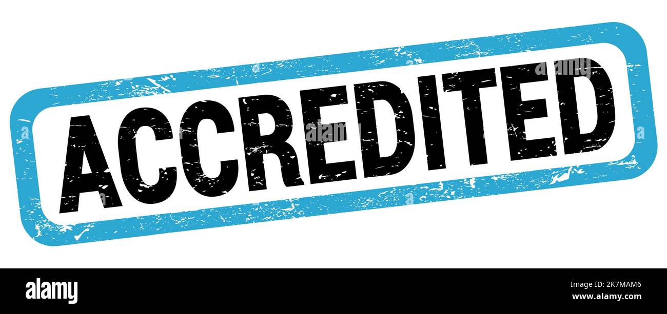 ACCREDITED text written on blue-black rectangle stamp sign Stock Photo ...