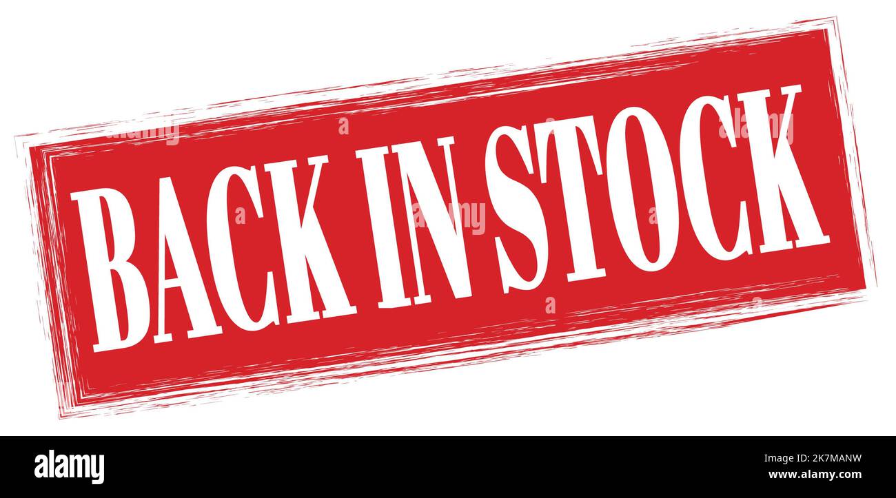BACK IN STOCK text written on red rectangle stamp sign Stock Photo - Alamy