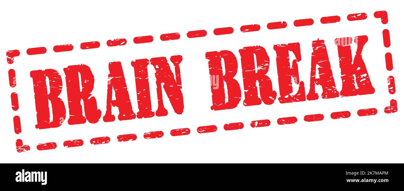 BRAIN BREAK text written on red dash stamp sign Stock Photo - Alamy