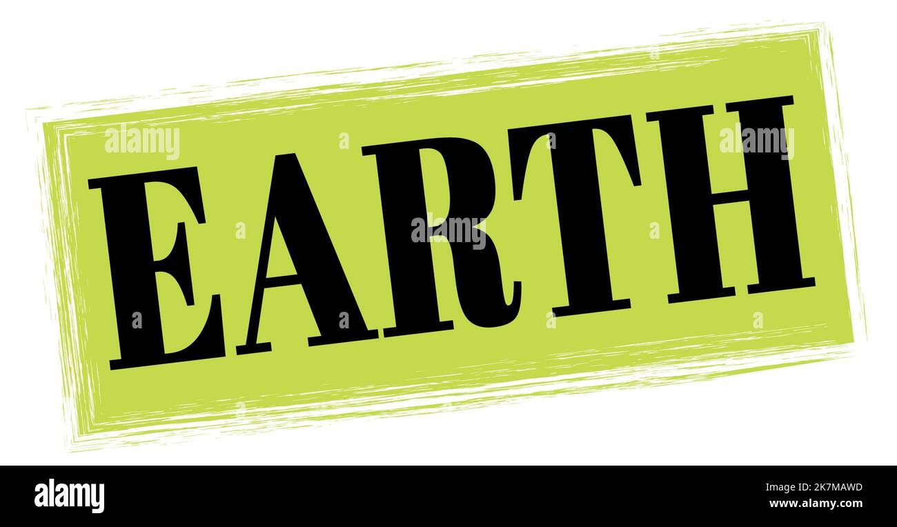 EARTH text written on green-black rectangle stamp sign Stock Photo - Alamy