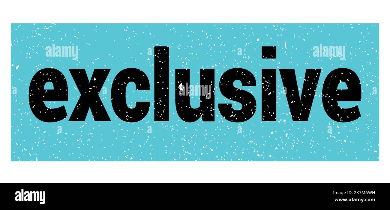 exclusive text written on blue-black grungy stamp sign Stock Photo - Alamy
