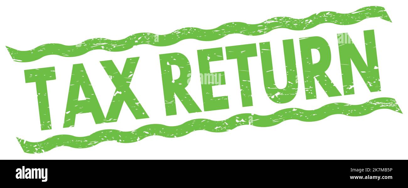 TAX RETURN text written on green lines stamp sign Stock Photo - Alamy