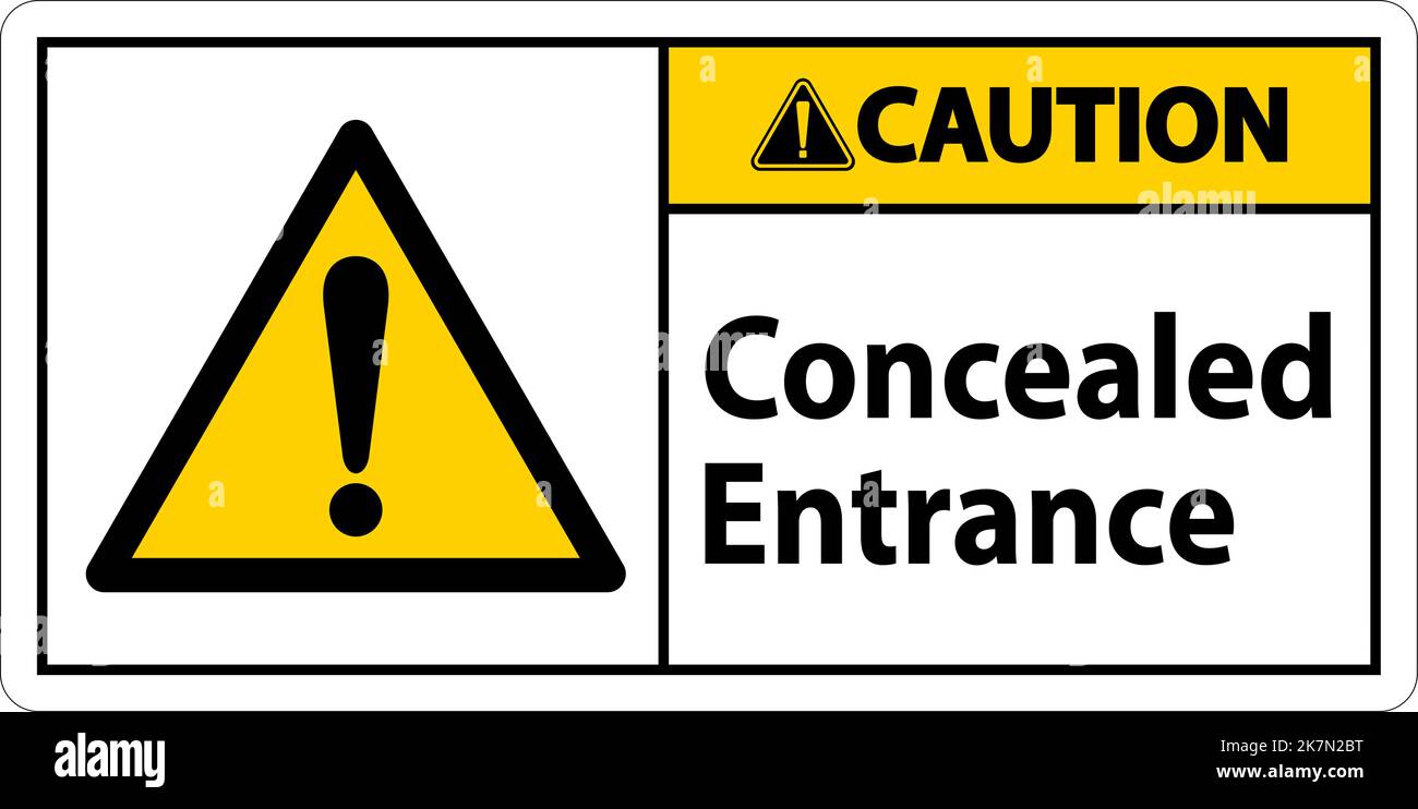 Caution Label Concealed Entrance Sign On White Background Stock Vector ...