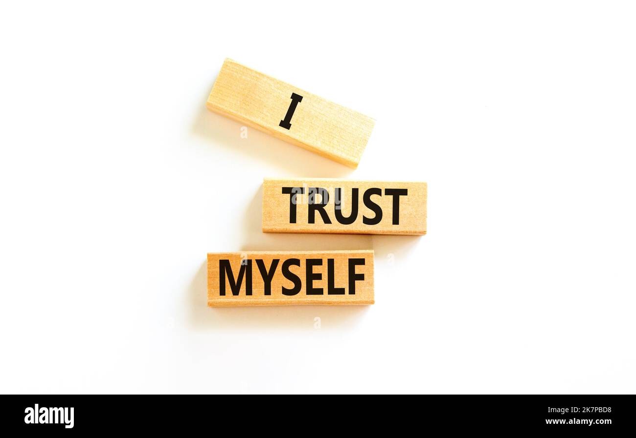 I trust myself symbol. Concept words I trust myself on wooden blocks ...