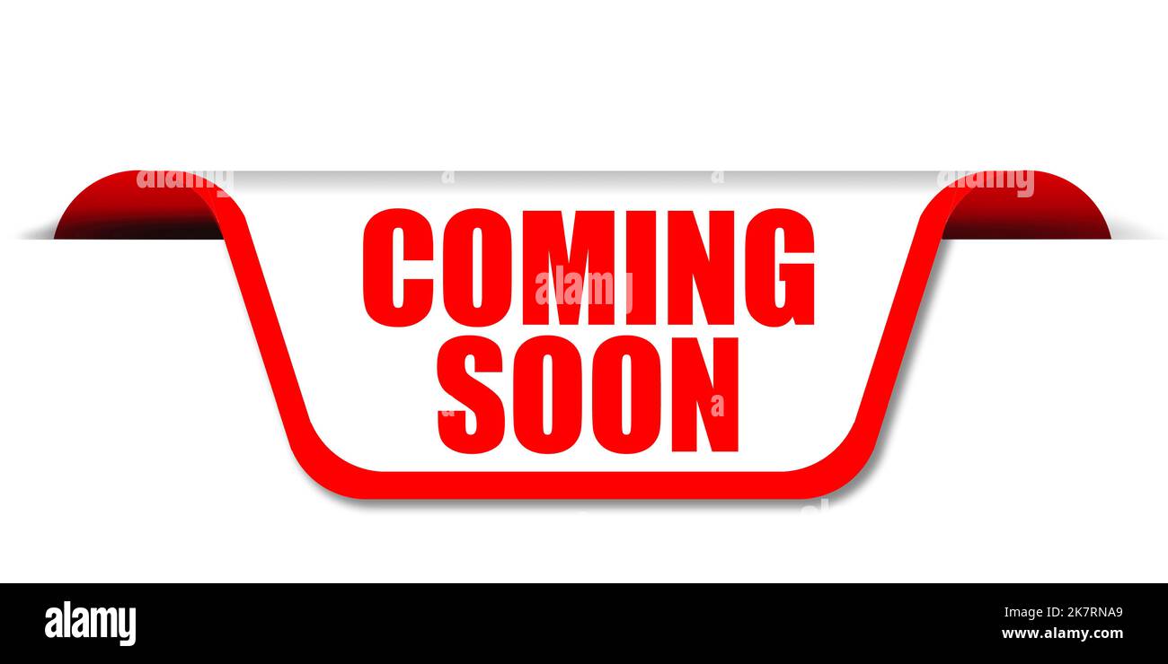 Red banner with coming soon word, 3D rendering Stock Photo - Alamy