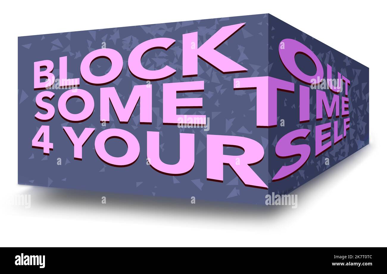 A large blue block has text on it that says to block out time for ...