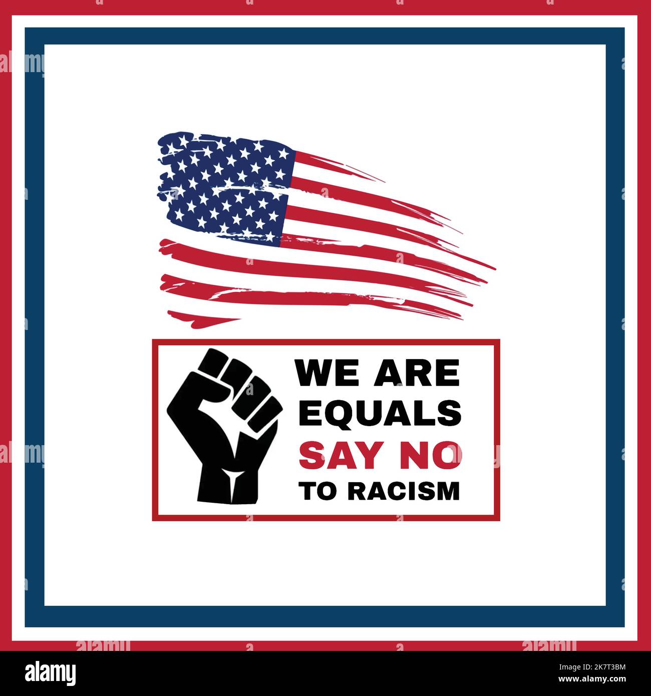 We are equals say no to racism vector illustration with america flag ...