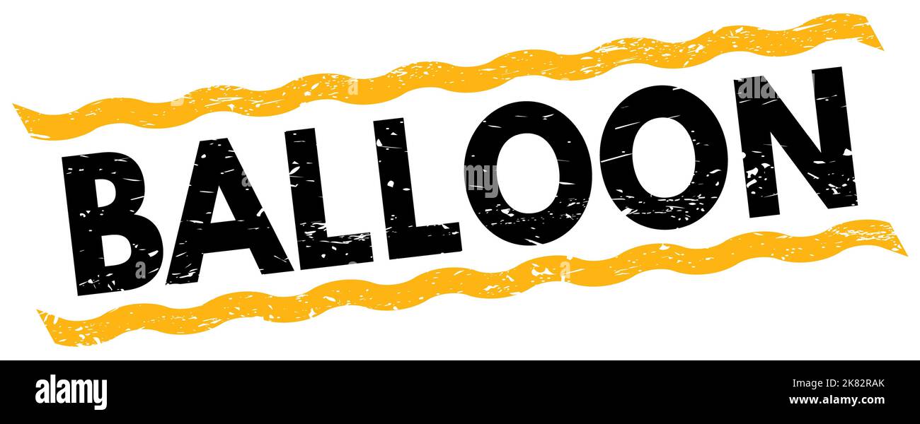 BALLOON text written on yellow-black lines stamp sign Stock Photo - Alamy
