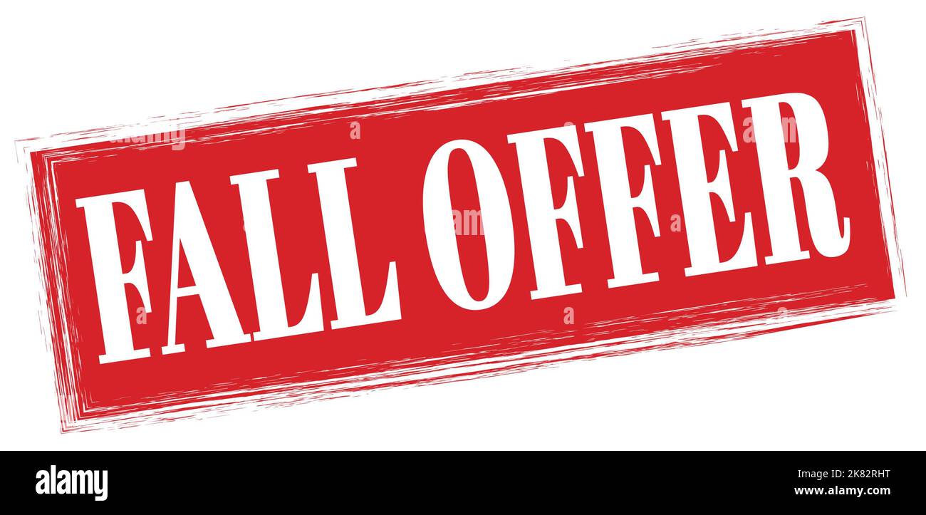 FALL OFFER text written on red rectangle stamp sign Stock Photo - Alamy