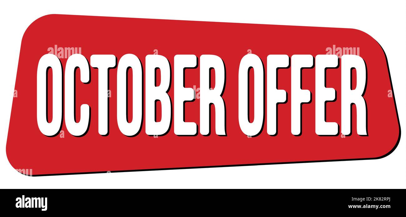 OCTOBER OFFER text written on red trapeze stamp sign Stock Photo - Alamy