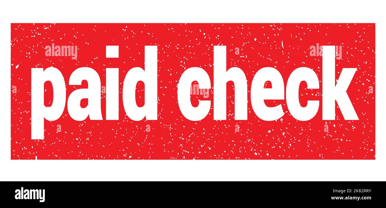 paid check text written on red grungy stamp sign Stock Photo - Alamy