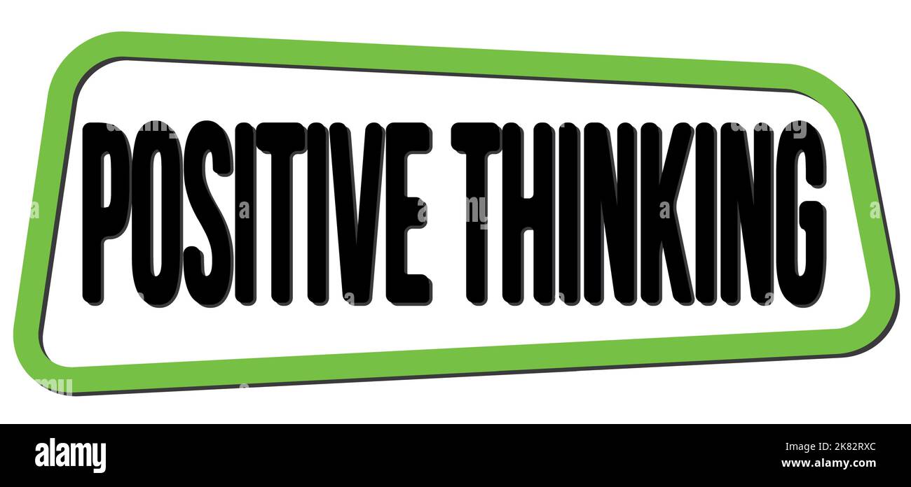 POSITIVE THINKING text written on green-black trapeze stamp sign Stock ...