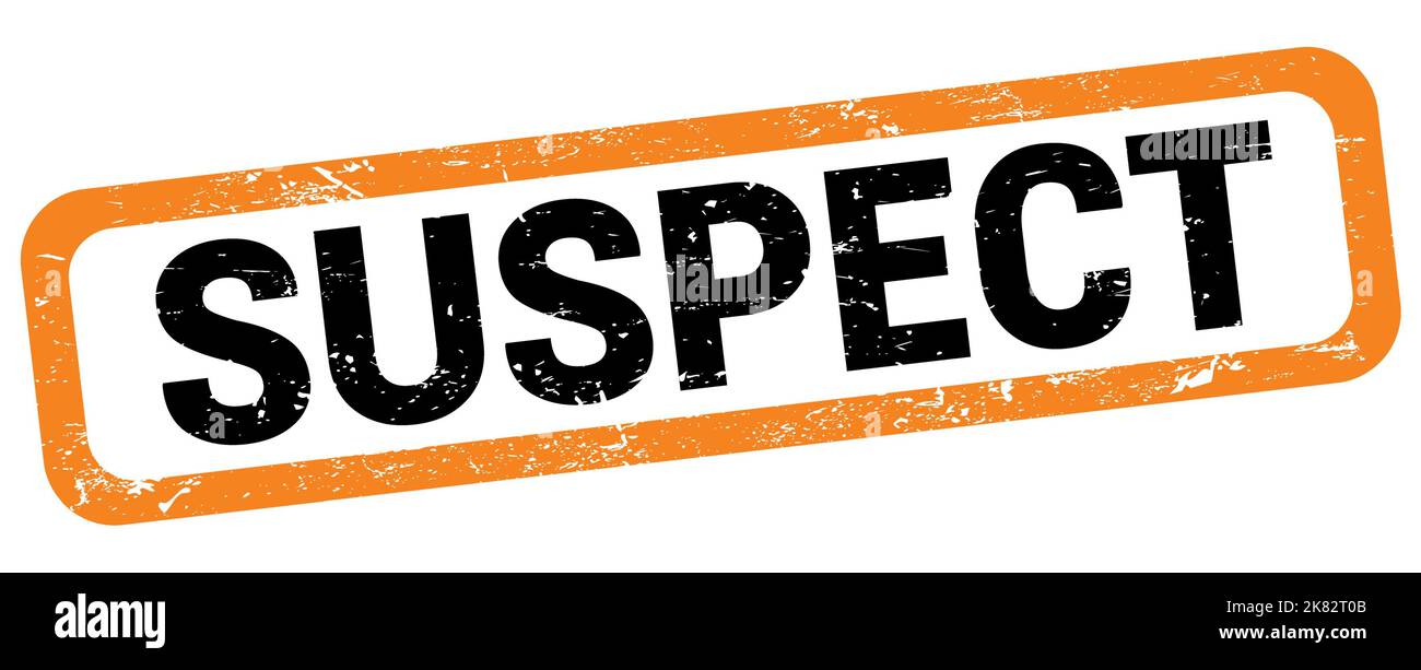 SUSPECT text written on orange-black rectangle stamp sign Stock Photo ...