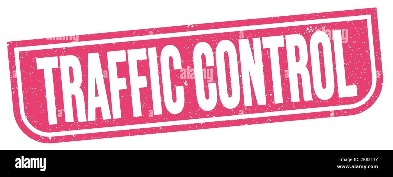 TRAFFIC CONTROL text written on pink grungy stamp sign Stock Photo - Alamy