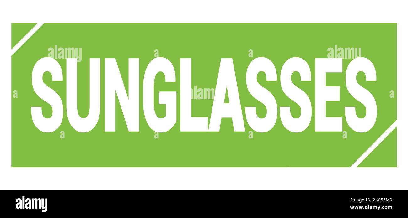 SUNGLASSES text written on green grungy stamp sign Stock Photo - Alamy